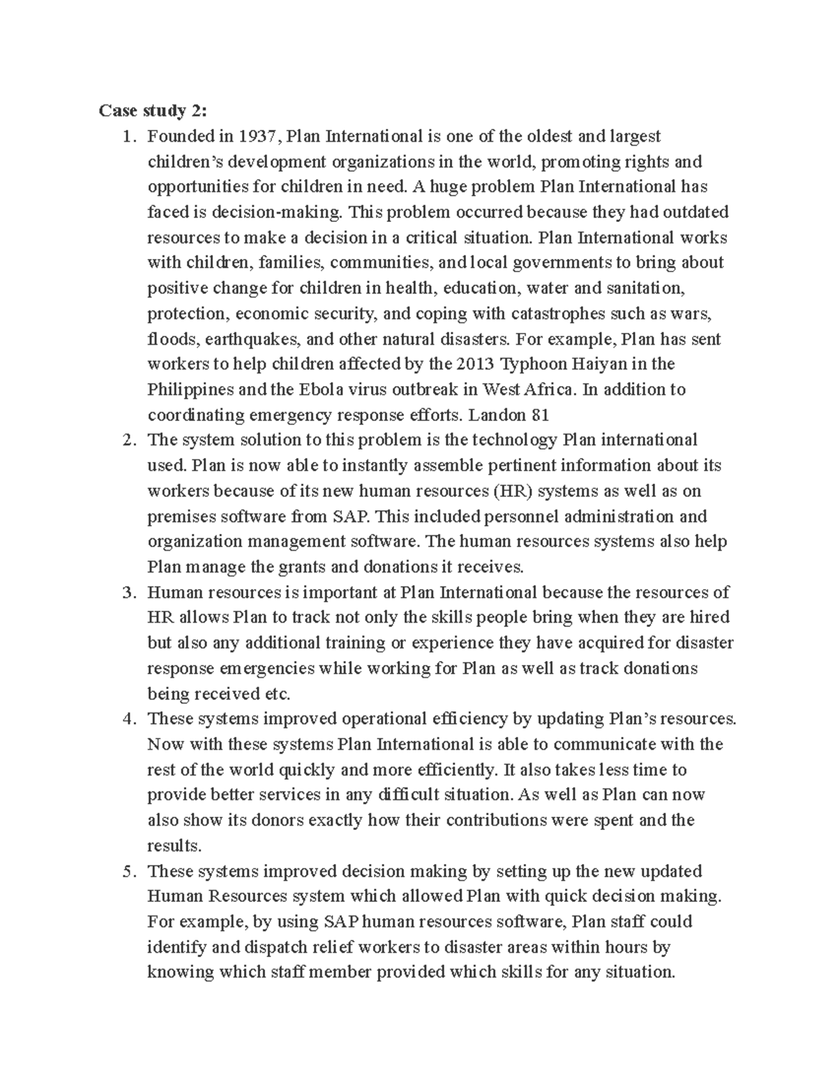 Case study 2 Plan International - Case study 2: 1. Founded in 1937 ...