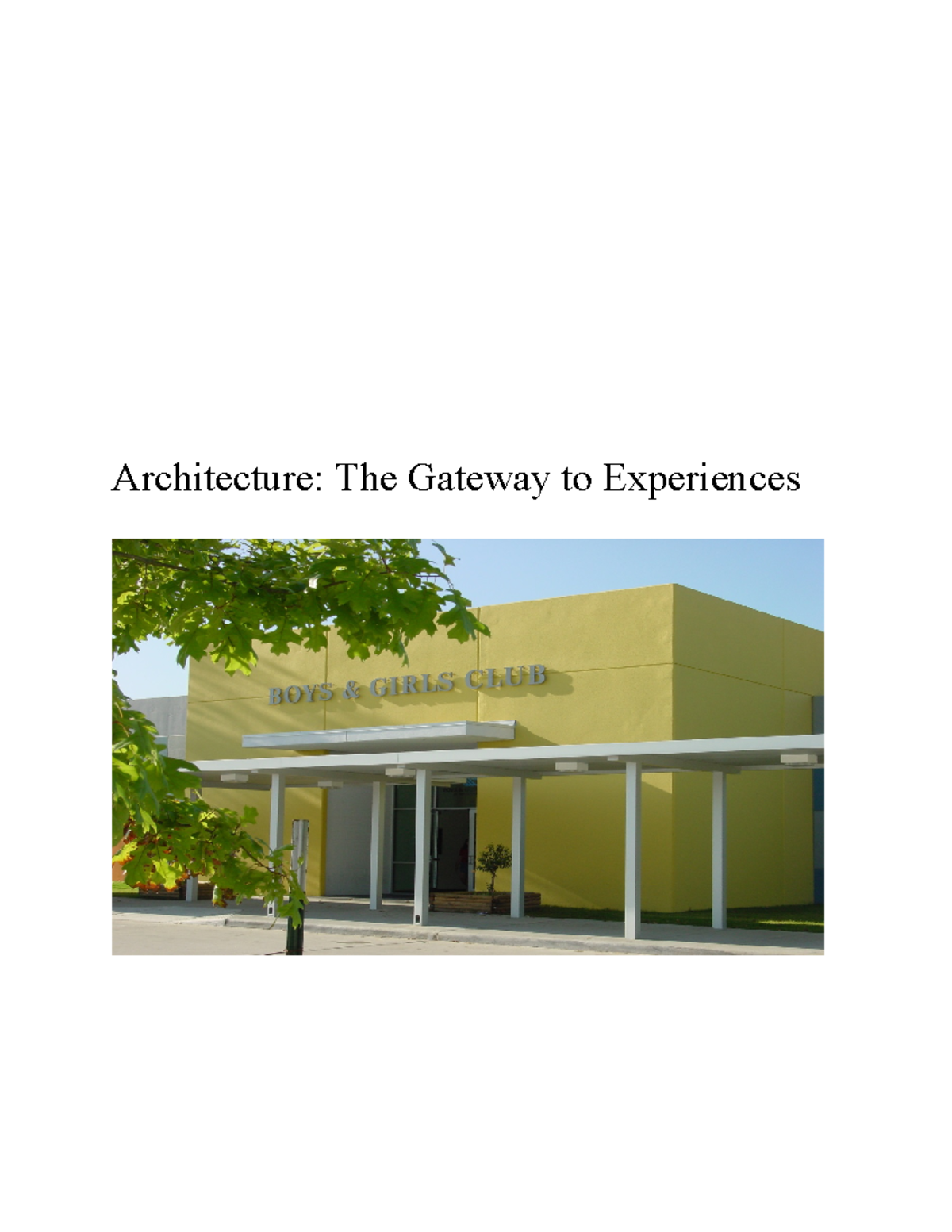 Architecture - Grade: A - Architecture: The Gateway to Experiences ...