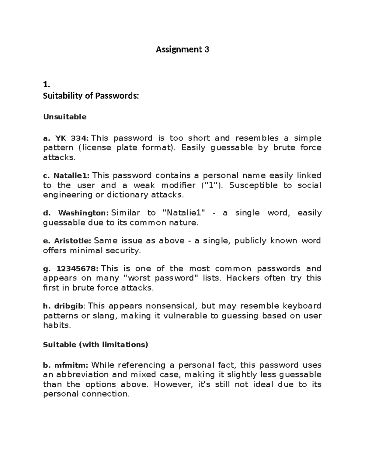 Assignment 3 - Suitability of Passwords: Unsuitable a. YK 334: This password is too short and ...