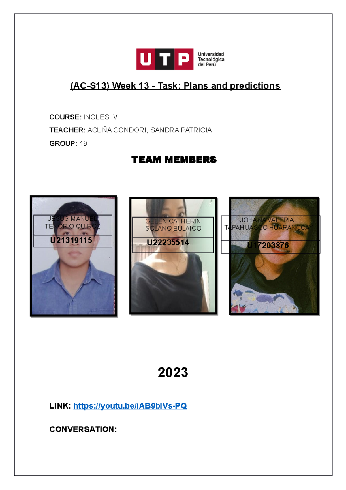 Ingles 4 - S13 - TA3 - (AC-S13) Week 13 - Task: Plans and predictions COURSE: INGLES IV TEACHER ...