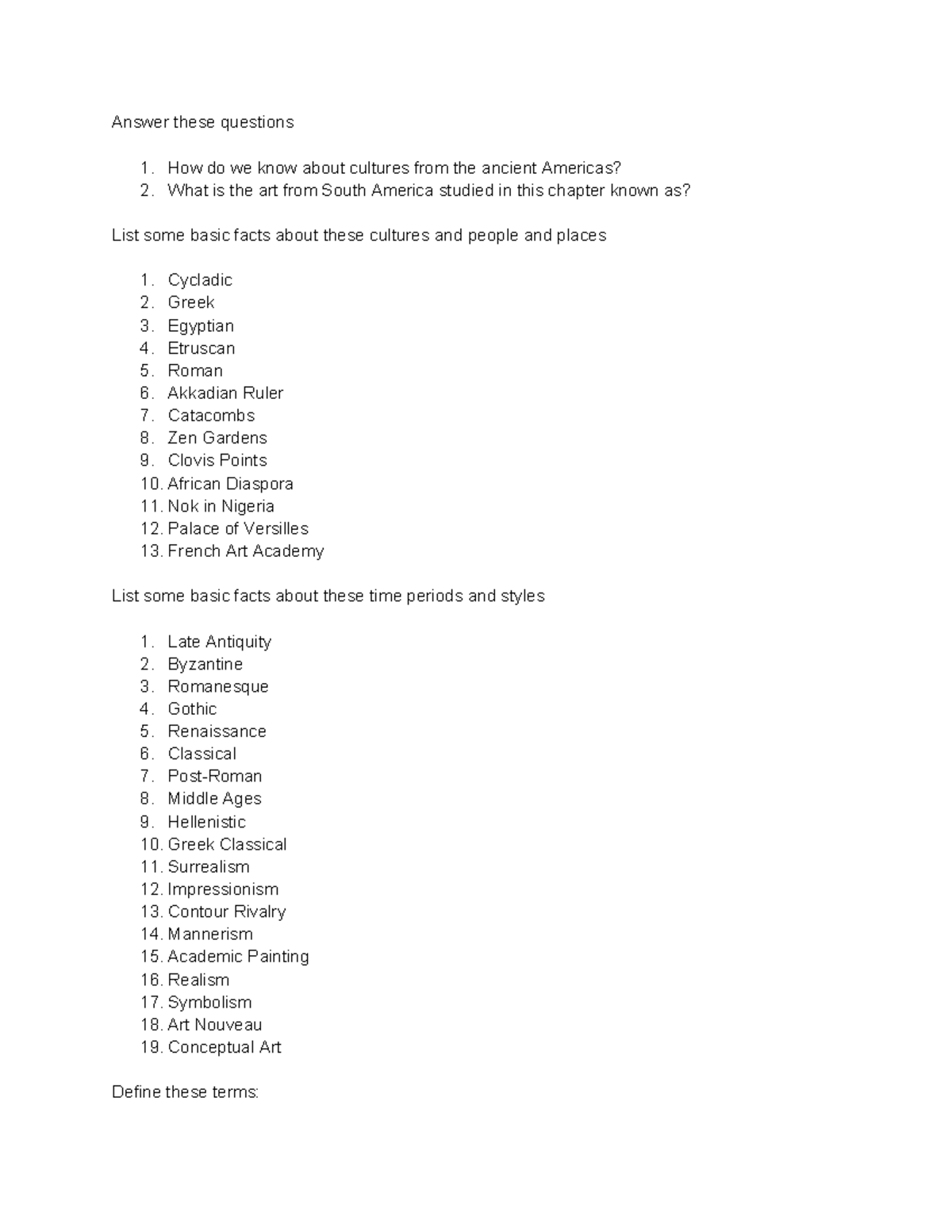 Art Study Guide - Answer these questions 1. How do we know about ...