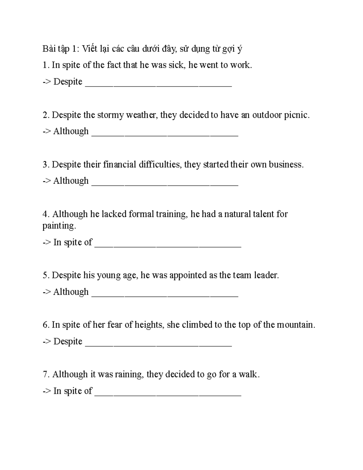Although/Despite - Bài tập 1: Viết lại các câu dưới đây, sử dụng từ gợi ...