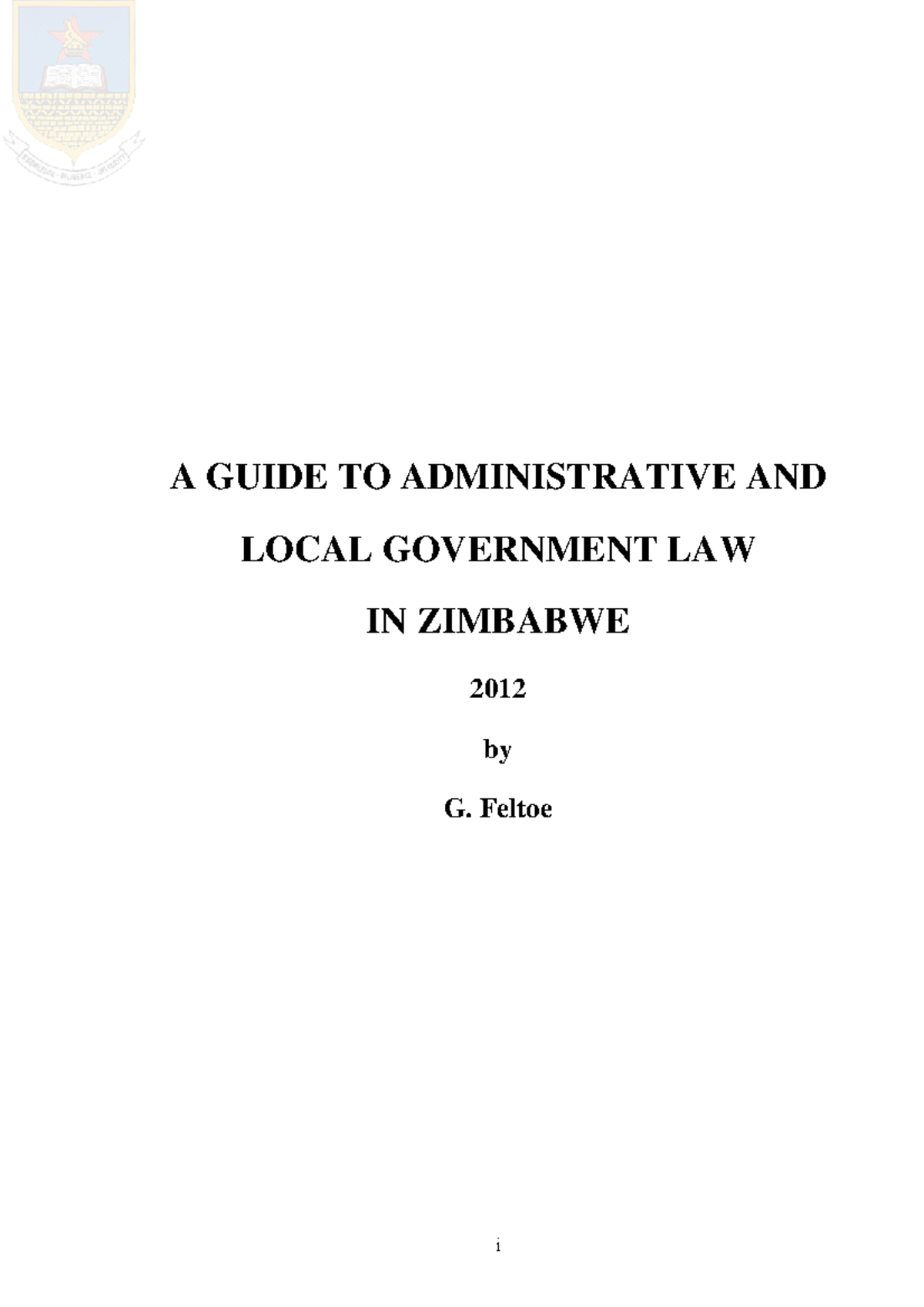 Administrative Law Guide - i A GUIDE TO ADMINISTRATIVE AND LOCAL ...