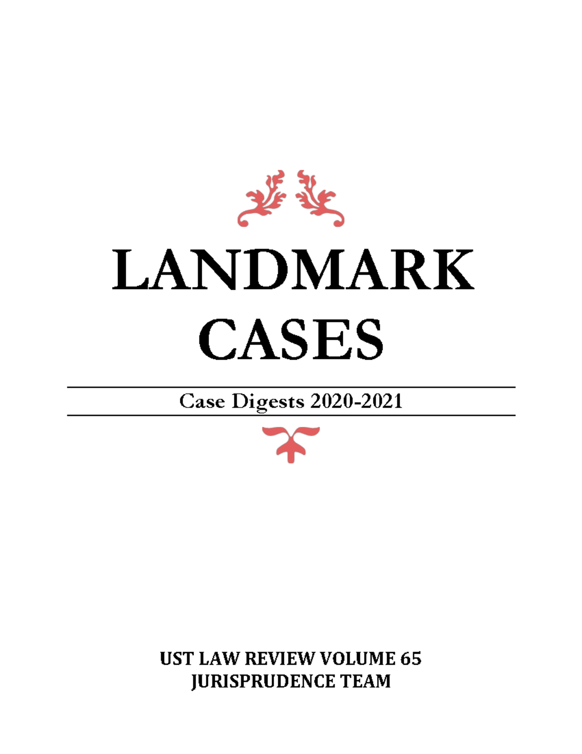 Vol - Compilation - LANDMARK CASES Case Digests 2020- UST LAW REVIEW ...