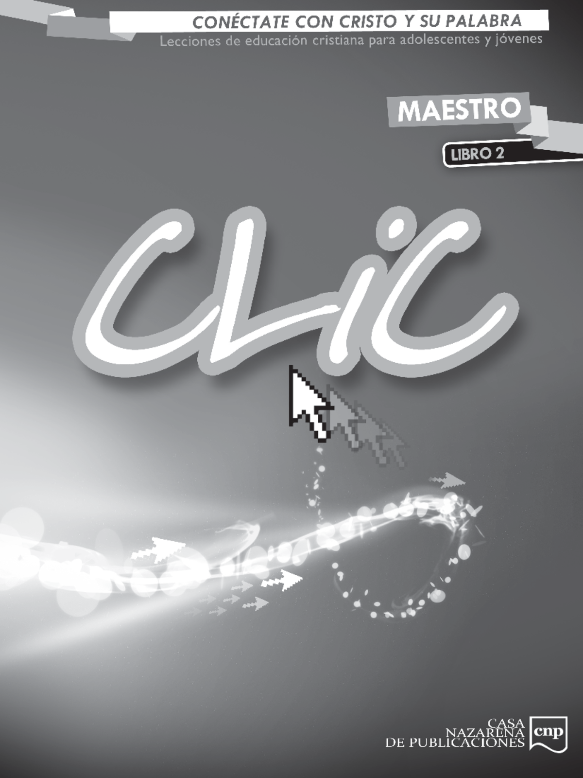 Clic 2 maestro - Lecciones 1-4 - Publicado por Casa Nazarena de ...