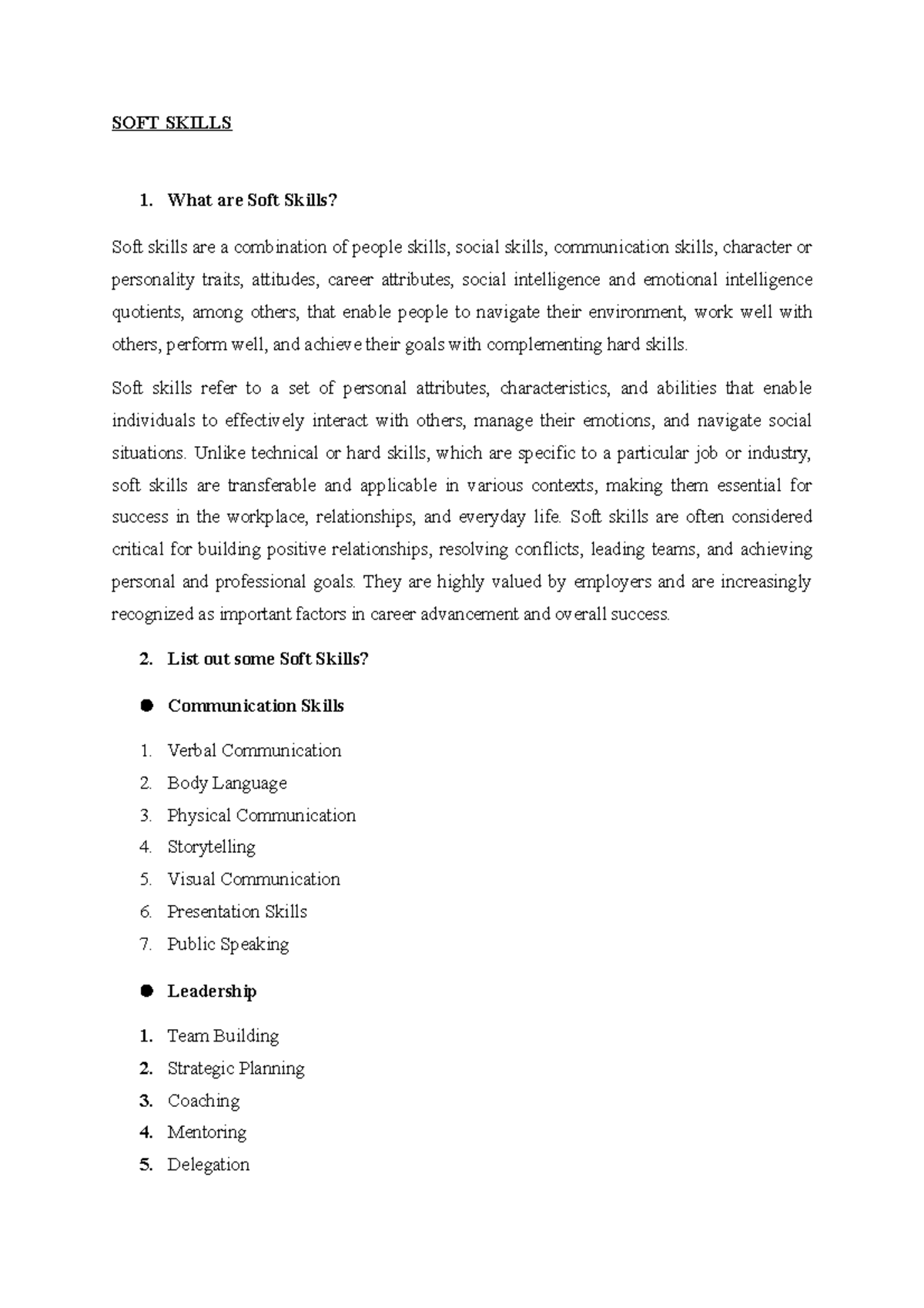 Soft skills assignment - SOFT SKILLS What are Soft Skills? Soft skills are a combination of ...