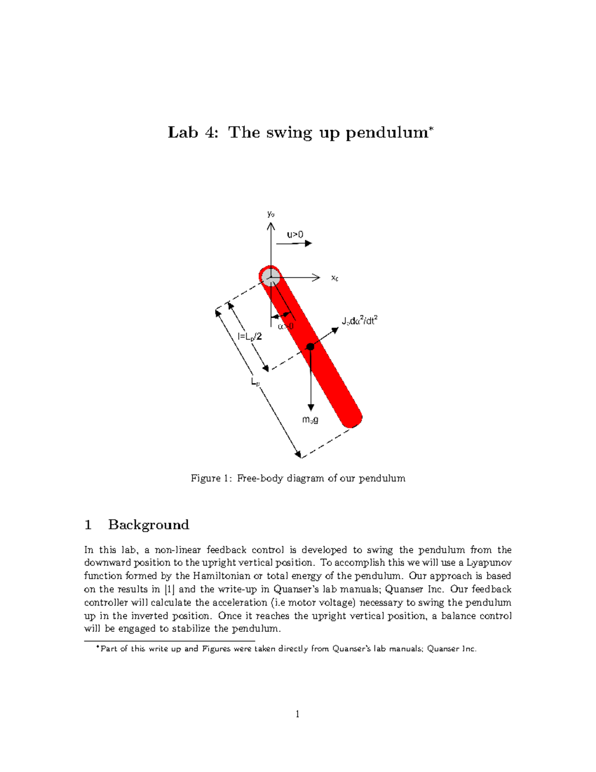 Lab 4 Write up 24 - Lab 4: The swing up pendulum∗ Figure 1: Free-body ...