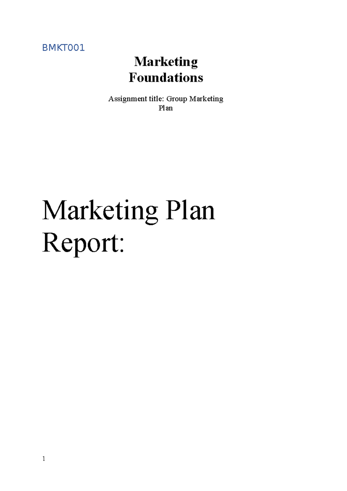 Marketing plan report final - BMKT Marketing Foundations Assignment ...