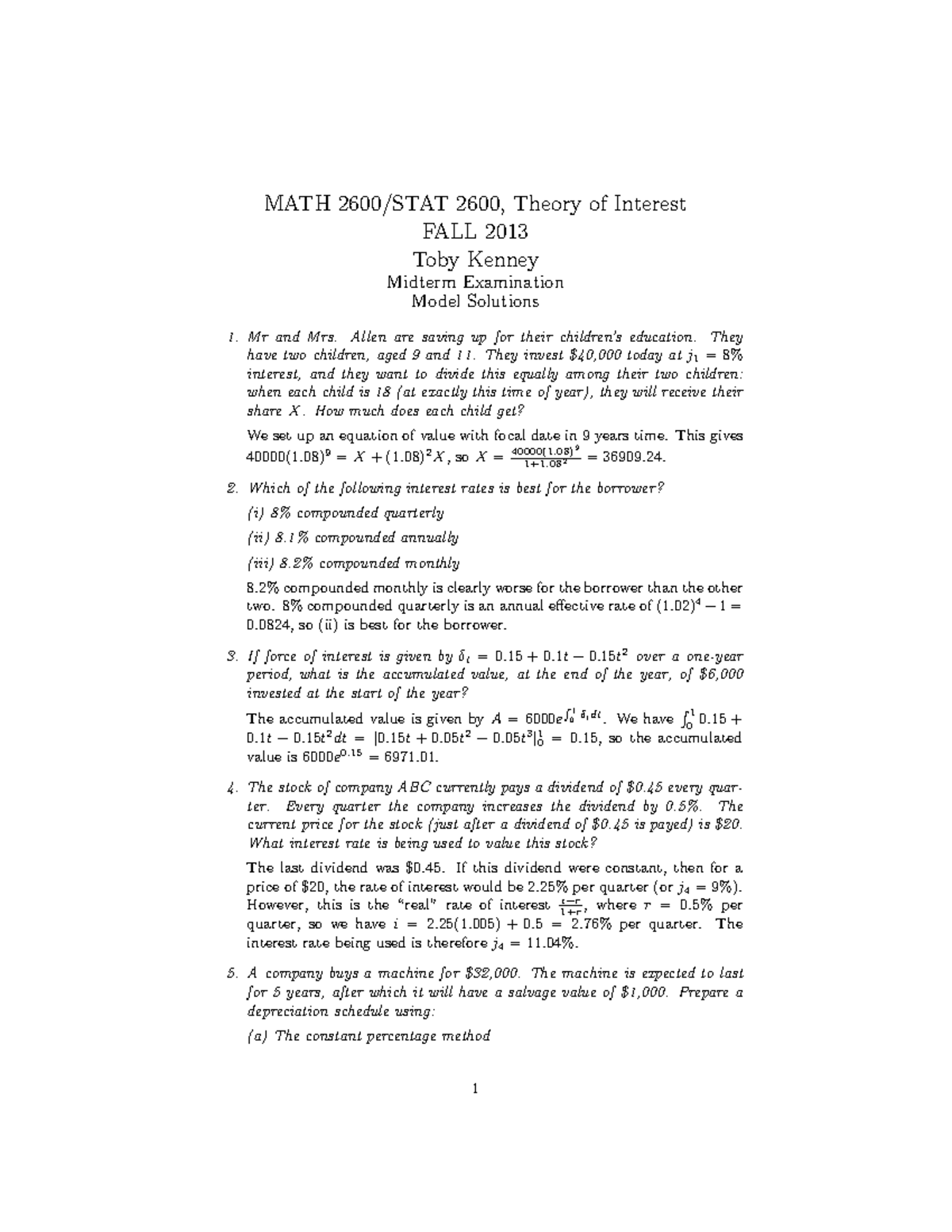 Midterm sols - MATH 2600/STAT 2600, Theory of Interest FALL 2013 Toby Kenney Midterm Examination ...