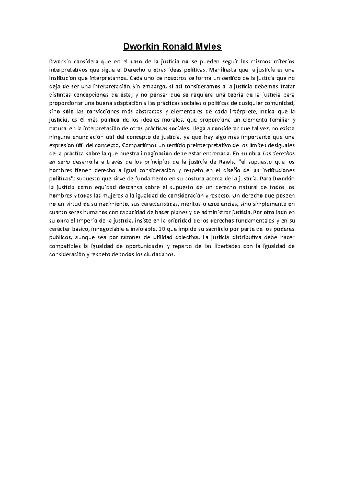 Dworkin Ronald Myles - Dworkin Ronald Myles Dworkin considera que en el ...