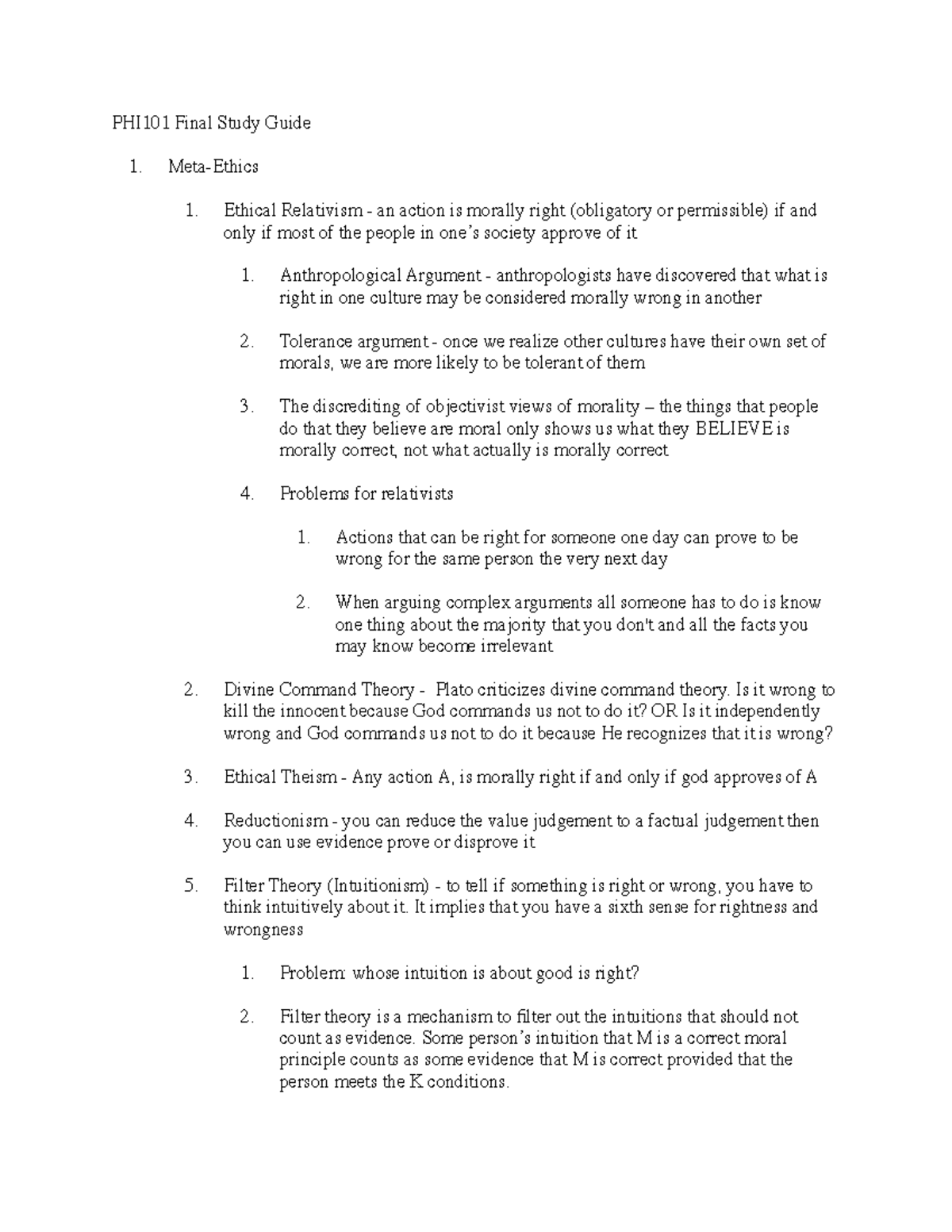 PHI 101 final guide - PHI101 Final Study Guide 1. 1. Ethical Relativism ...