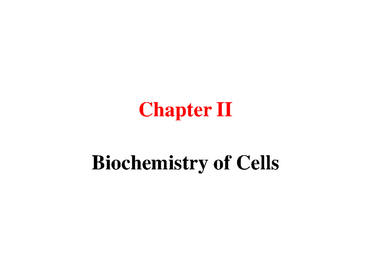 Pre Biology Chapter 2 - Chapter II Biochemistry of Cells Biochemistry ...