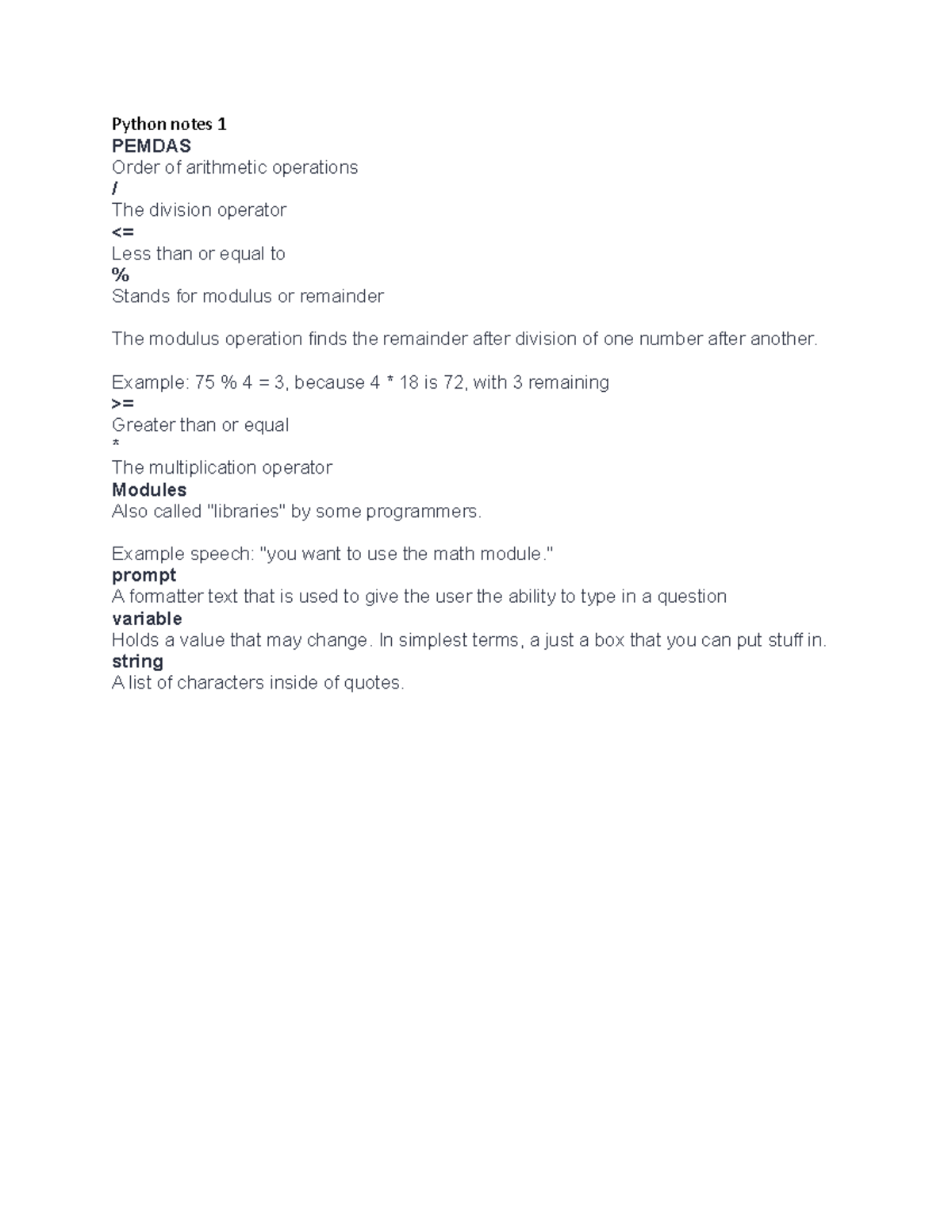 Python notes 1 - Example: 75 % 4 = 3, because 4 * 18 is 72, with 3 ...