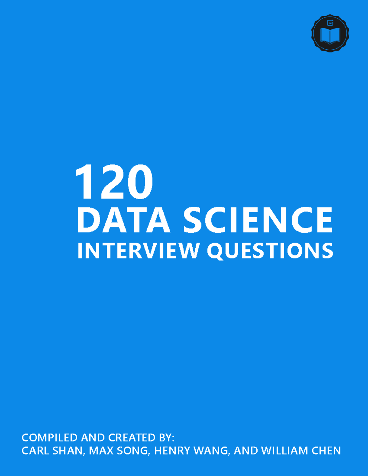 120 Real Data Science Interview Questions (2015 ) - 1 DATA SCIENCE ...