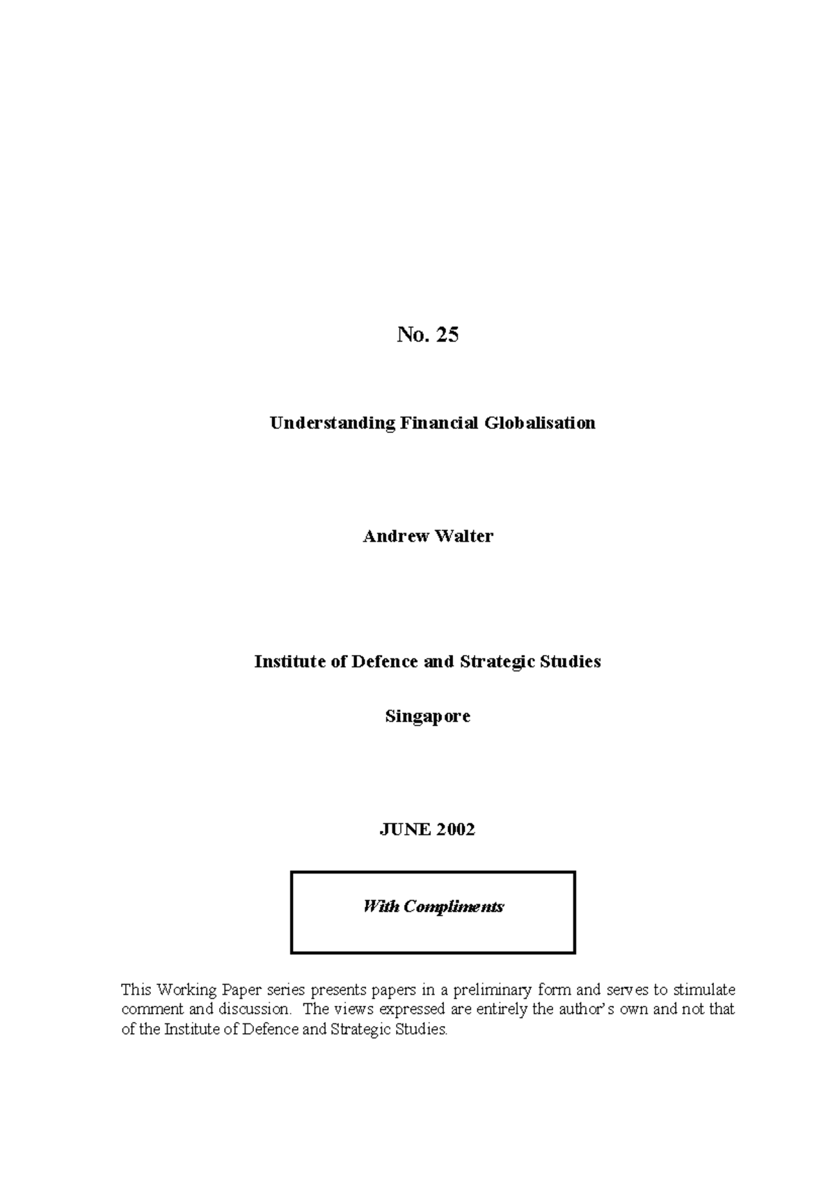 WP25 - Global finance - No. 25 Understanding Financial Globalisation Andrew Walter Institute of ...