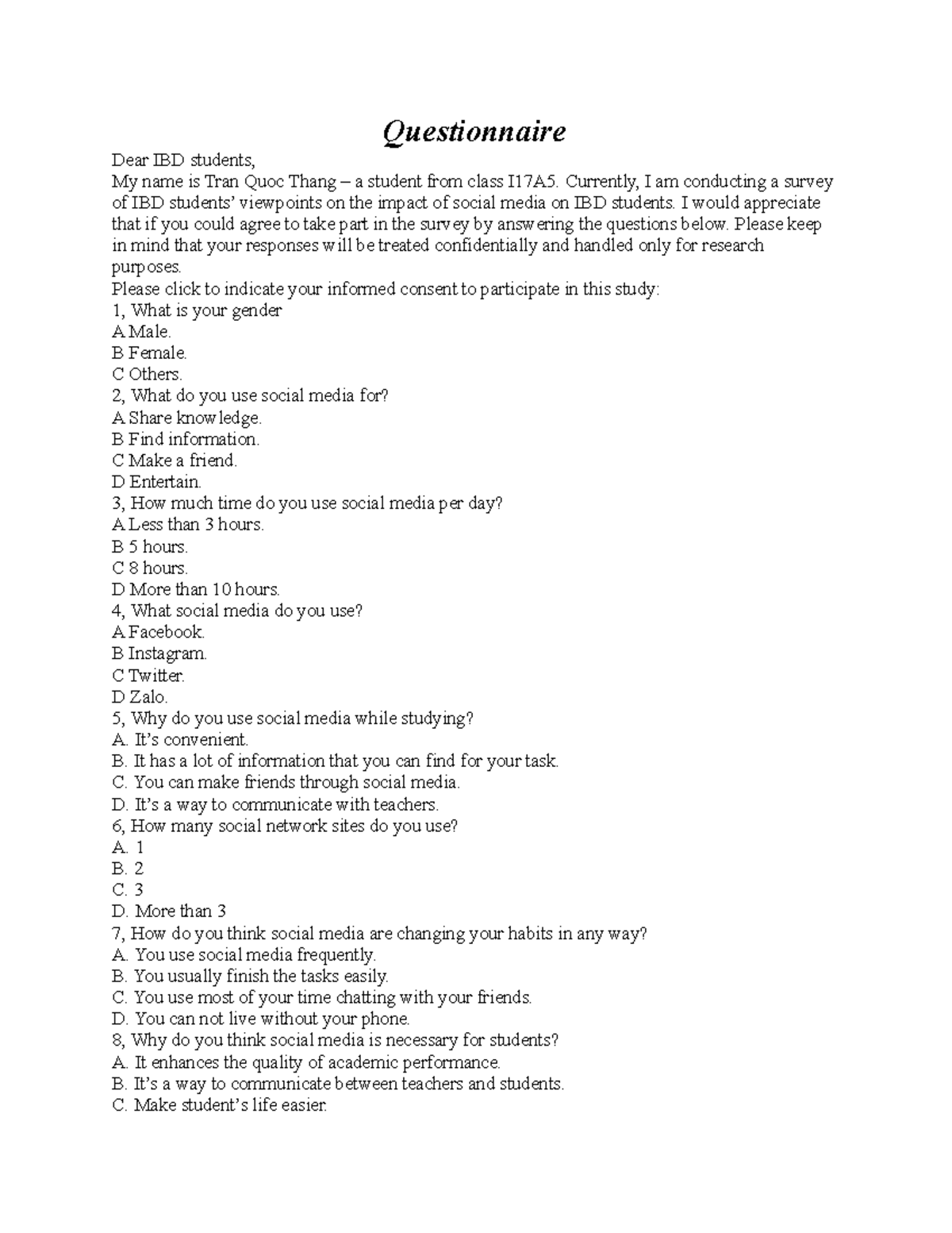 Questionnaire - hope it useful - Questionnaire Dear IBD students, My ...