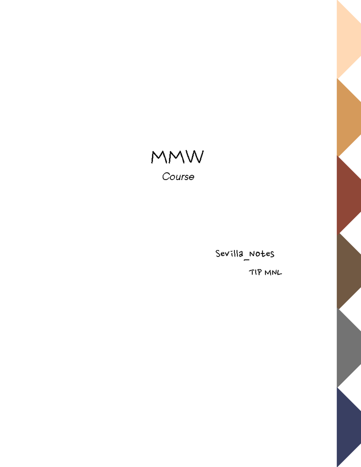 MMW Notes (ARC-01) Year 2020-2021 - MMW Course Sevilla_Notes TIP MNL a ...