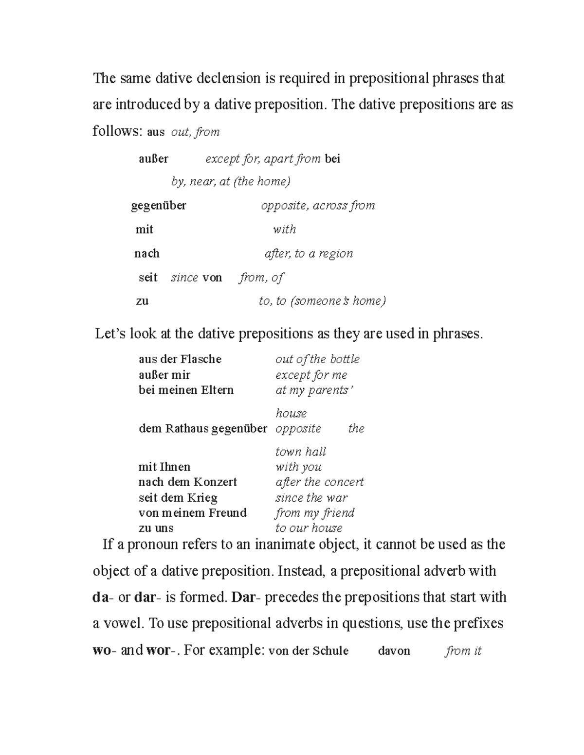 The same dative declension is required in prepositional phrases that ...