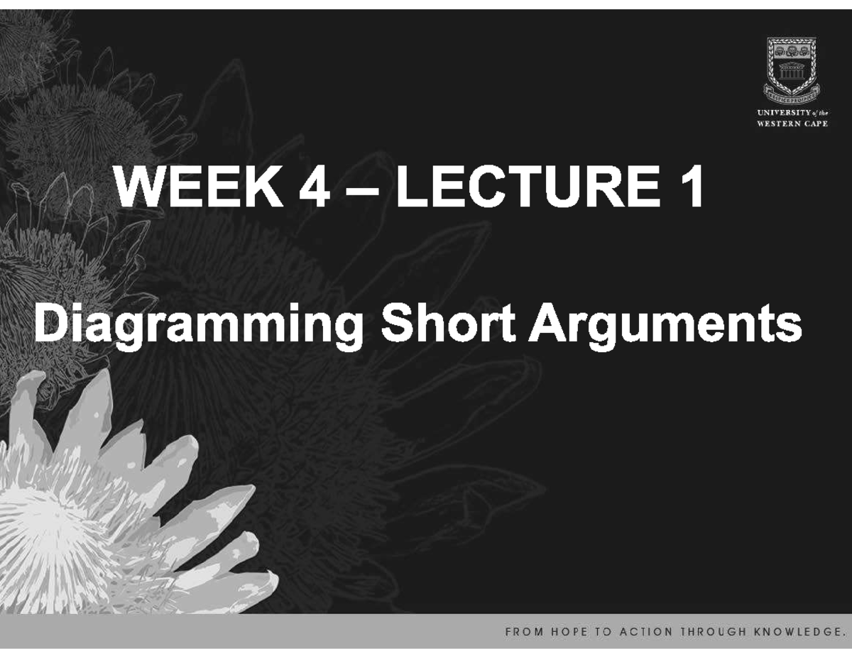 Diagraming an argument - RUSPECT UNIVERSITY of the WESTERN CAPE WEEK 4 LECTURE 1 Diagramming ...