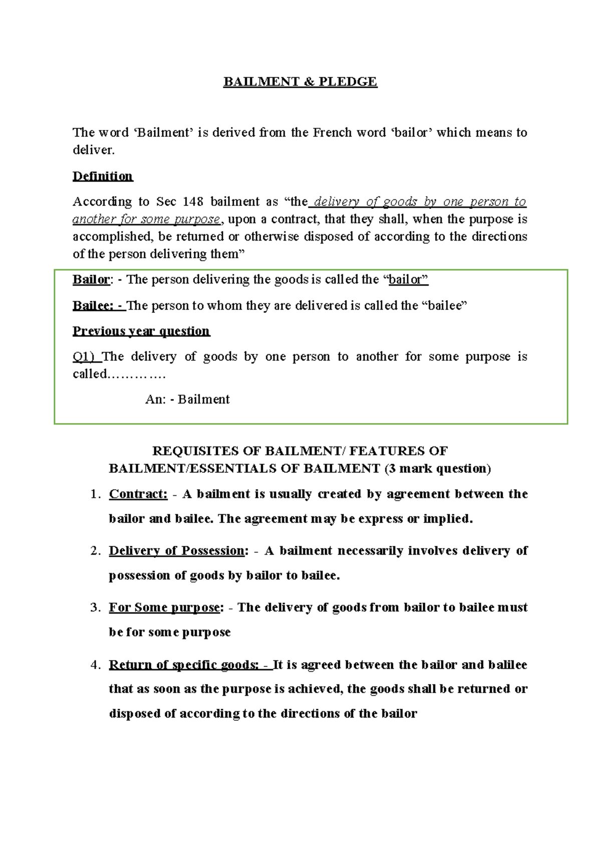 Module 5 Bailment - Good - BAILMENT & PLEDGE The word ‘Bailment’ is ...