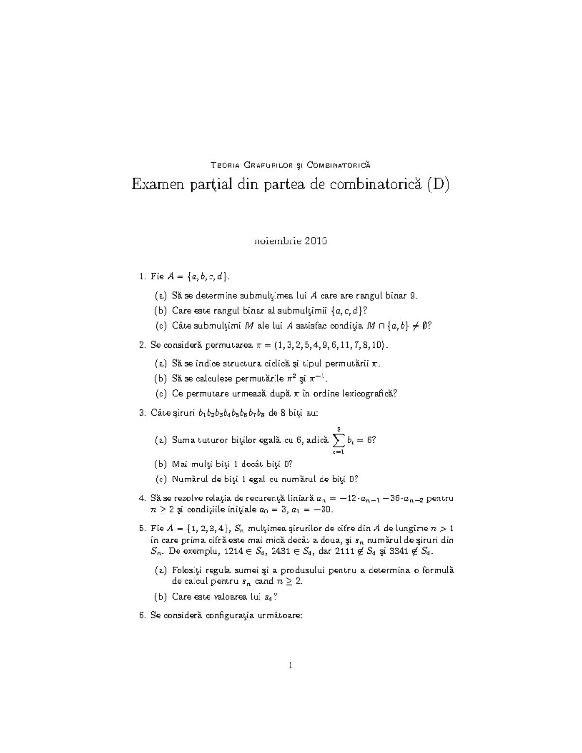 Combinatorica, recapitulRE PT EXAMEN - Teoria Grafurilor s ̧i Combinatorica ̆ Examen part ̧ial ...