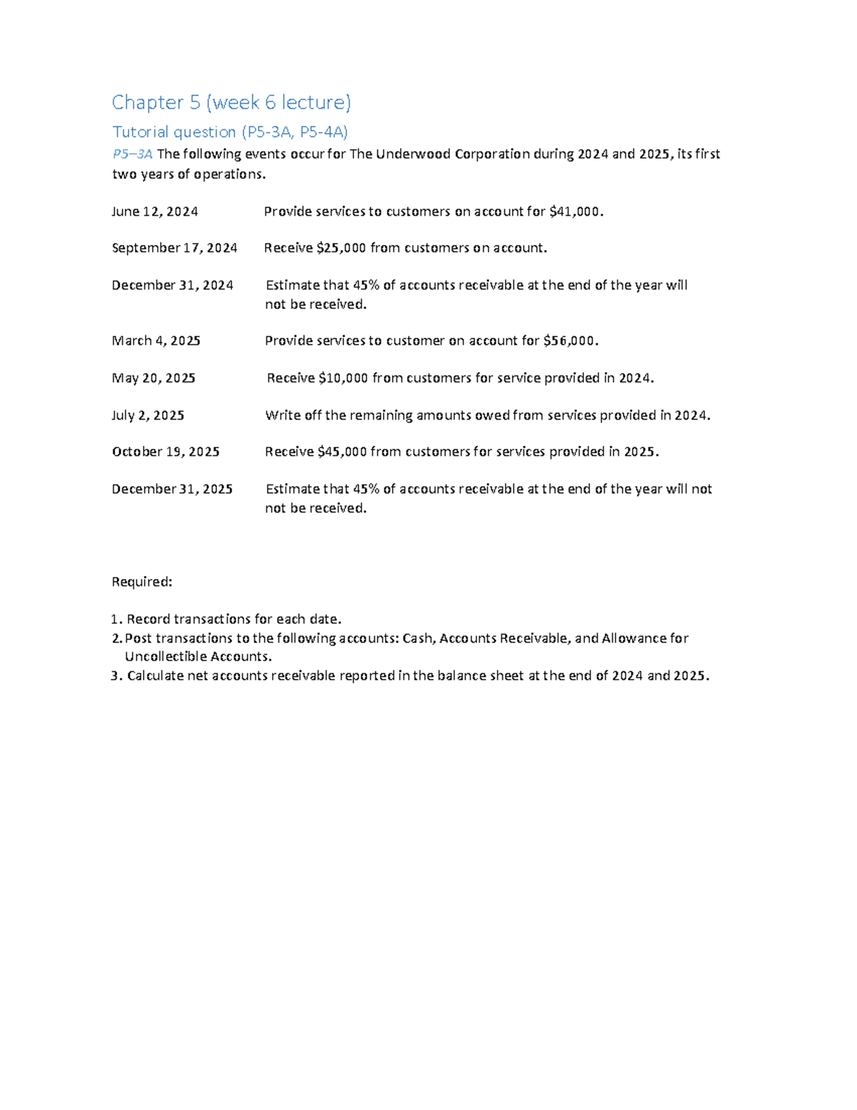 CB2100 Week 6 topic tutorial question - Chapter 5 (week 6 lecture) Tutorial question (P5-3A, P5 ...