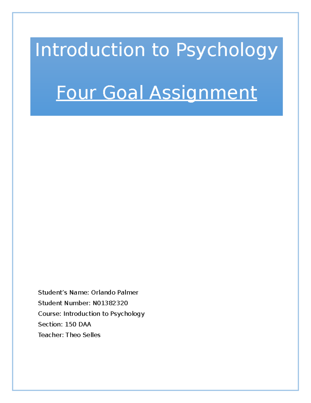 Four Goals Assignment - Student’s Name: Orlando Palmer Student Number ...