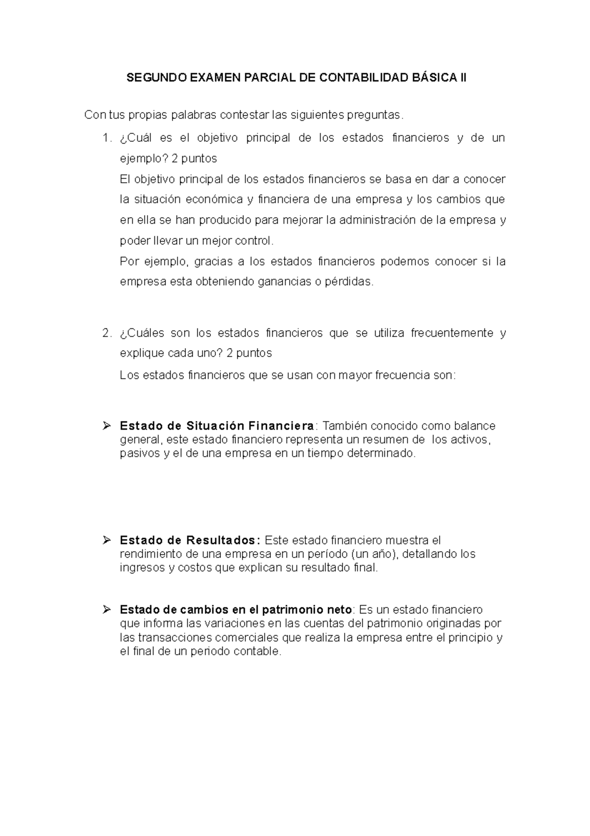 Examen DE Contabilidad - SEGUNDO EXAMEN PARCIAL DE CONTABILIDAD BÁSICA II Con tus propias ...