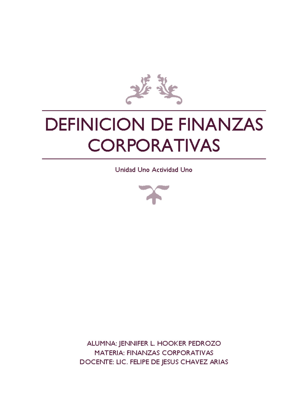Act1 - Aportacion general - DEFINICION DE FINANZAS CORPORATIVAS Unidad Uno Actividad Uno ALUMNA ...