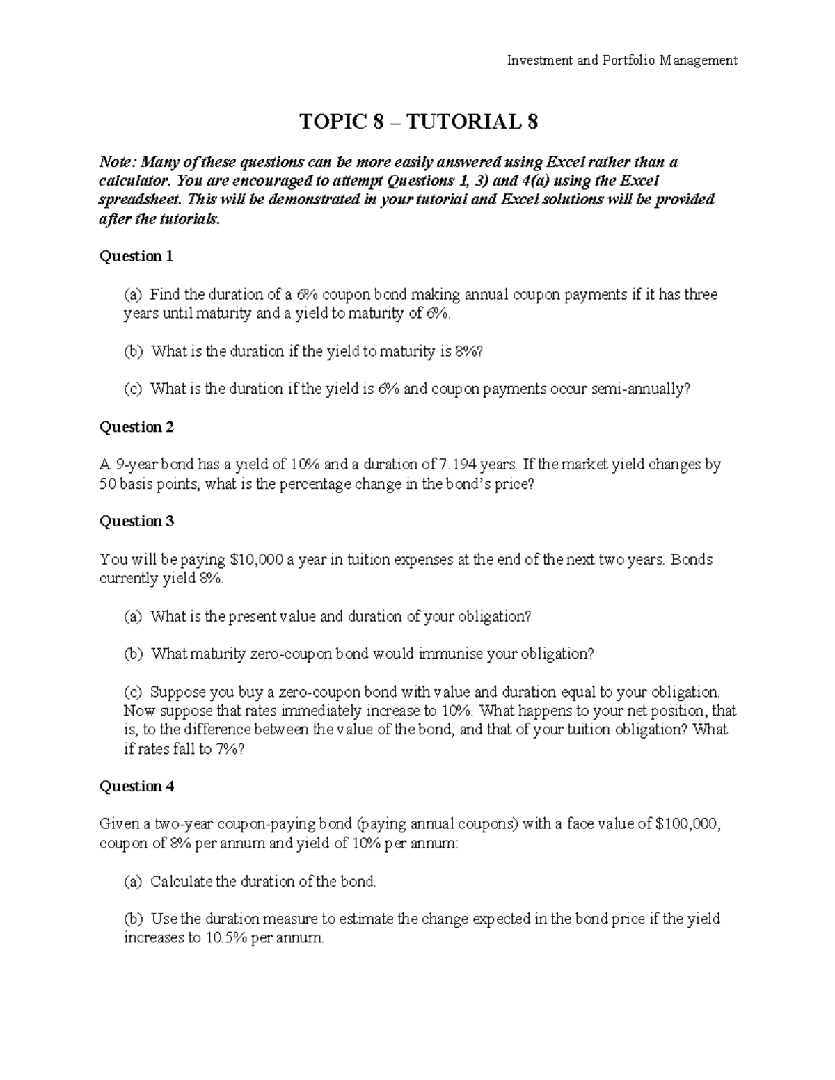 Tutorial 8 - Investment and Portfolio Management TOPIC 8 – TUTORIAL 8 Note: Many of these ...