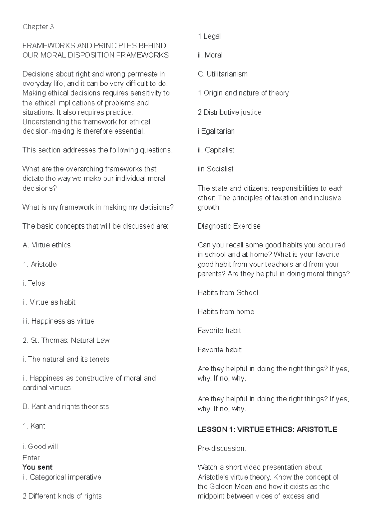 Ethics Chapter 3 - Chapter 3 FRAMEWORKS AND PRINCIPLES BEHIND OUR MORAL DISPOSITION FRAMEWORKS ...