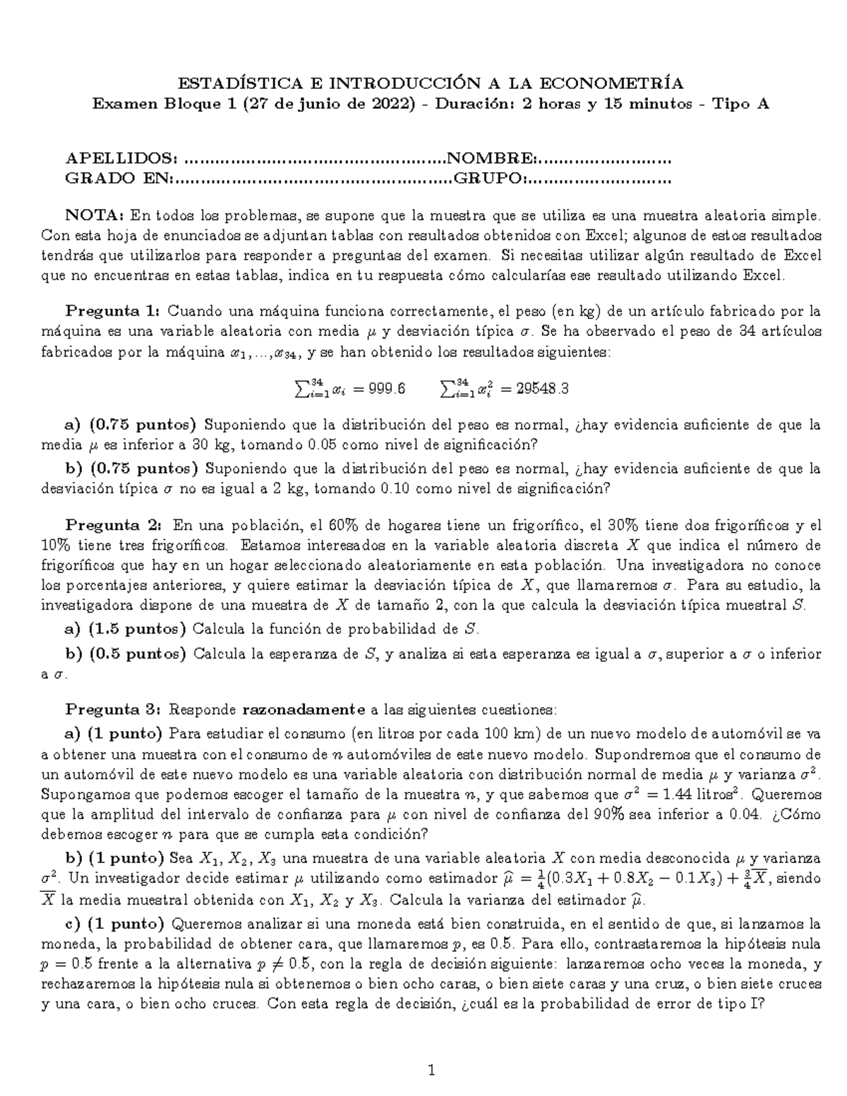 Examen junio 2022 - ESTADÍSTICA E INTRODUCCIÓN A LA ECONOMETRÍA Examen Bloque 1 (27 de junio de ...