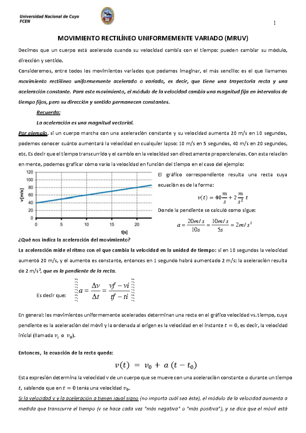 04-mruv-teoria - Teoría mruv - 1 MOVIMIENTO RECTILÍNEO UNIFORMEMENTE VARIADO (MRUV) Decimos que ...