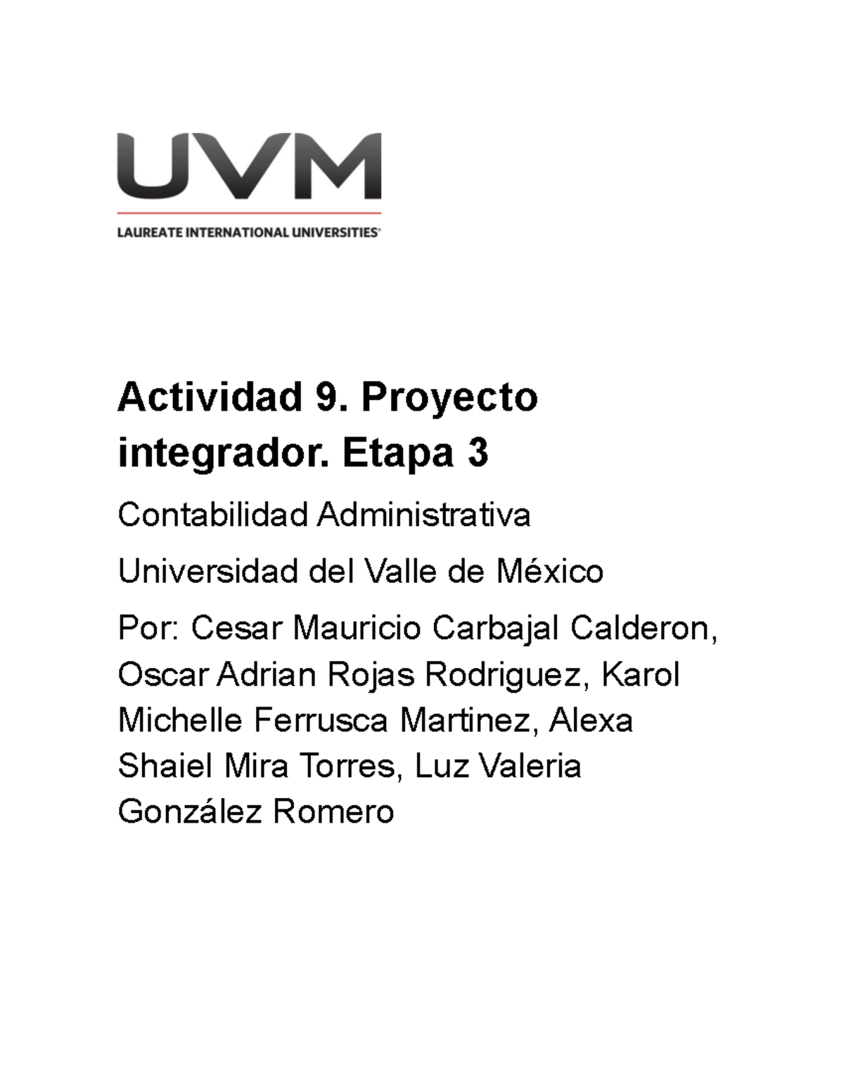 Proyecto Integrador 3 - Actividad 9. Proyecto integrador. Etapa 3 Contabilidad Administrativa ...
