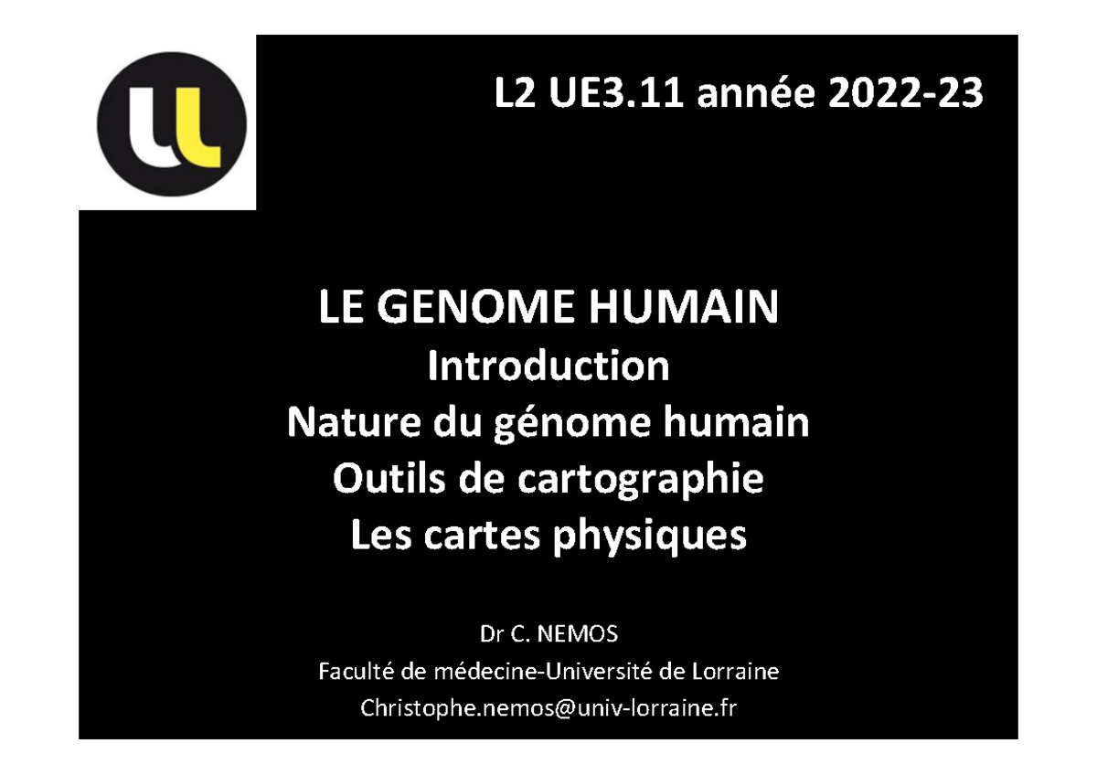 L2 UE3.11 22-23 - 3.11 génétique humaine NEMOS - LE GENOME HUMAIN Introduction Nature du génome ...