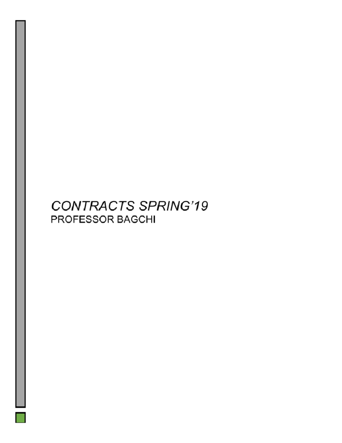 2019 (Spring) Full Outline Bagchi Contracts - A. WAS THERE A DETRIMENT ...