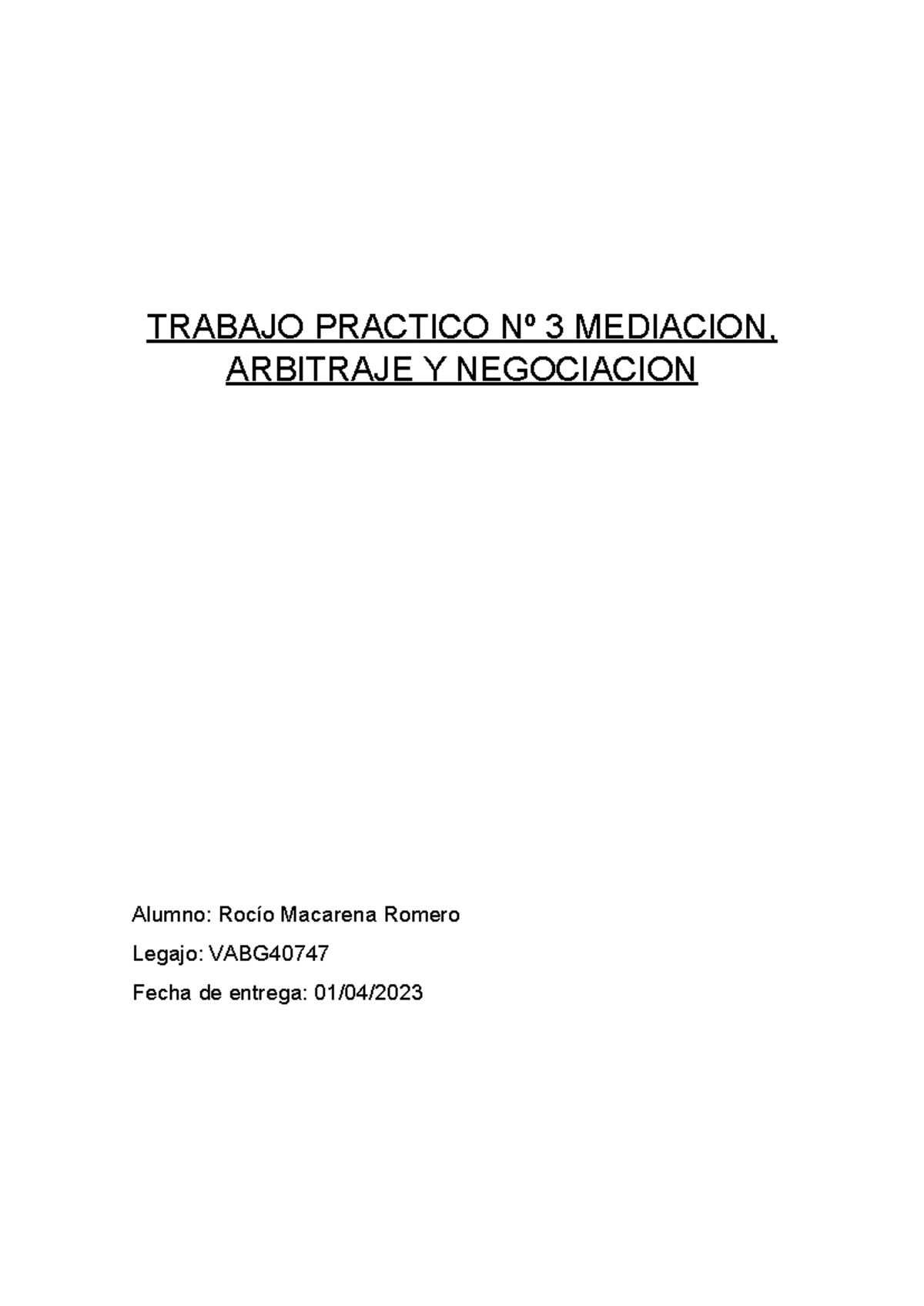 TP 3 Mediacion, arbitraje y negociación - TRABAJO PRACTICO Nº 3 MEDIACION, ARBITRAJE Y ...