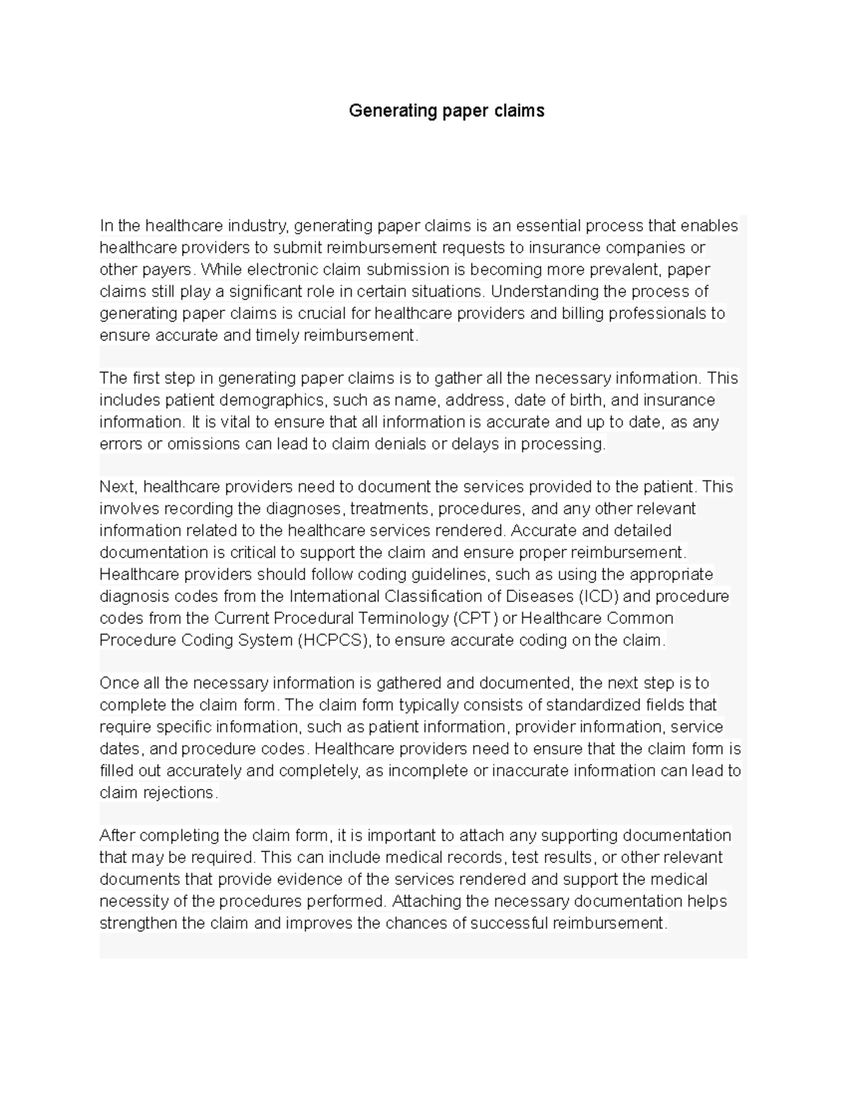 Generating paper claims - While electronic claim submission is becoming ...