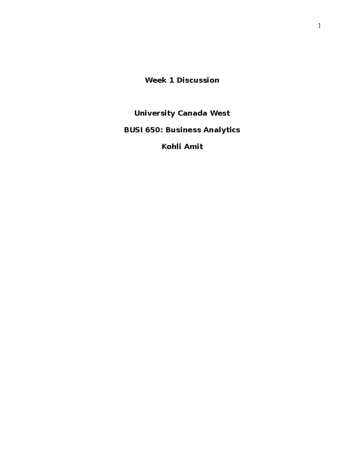 WeeK 1 Discussion - 1 Week 1 Discussion University Canada West BUSI 650 ...
