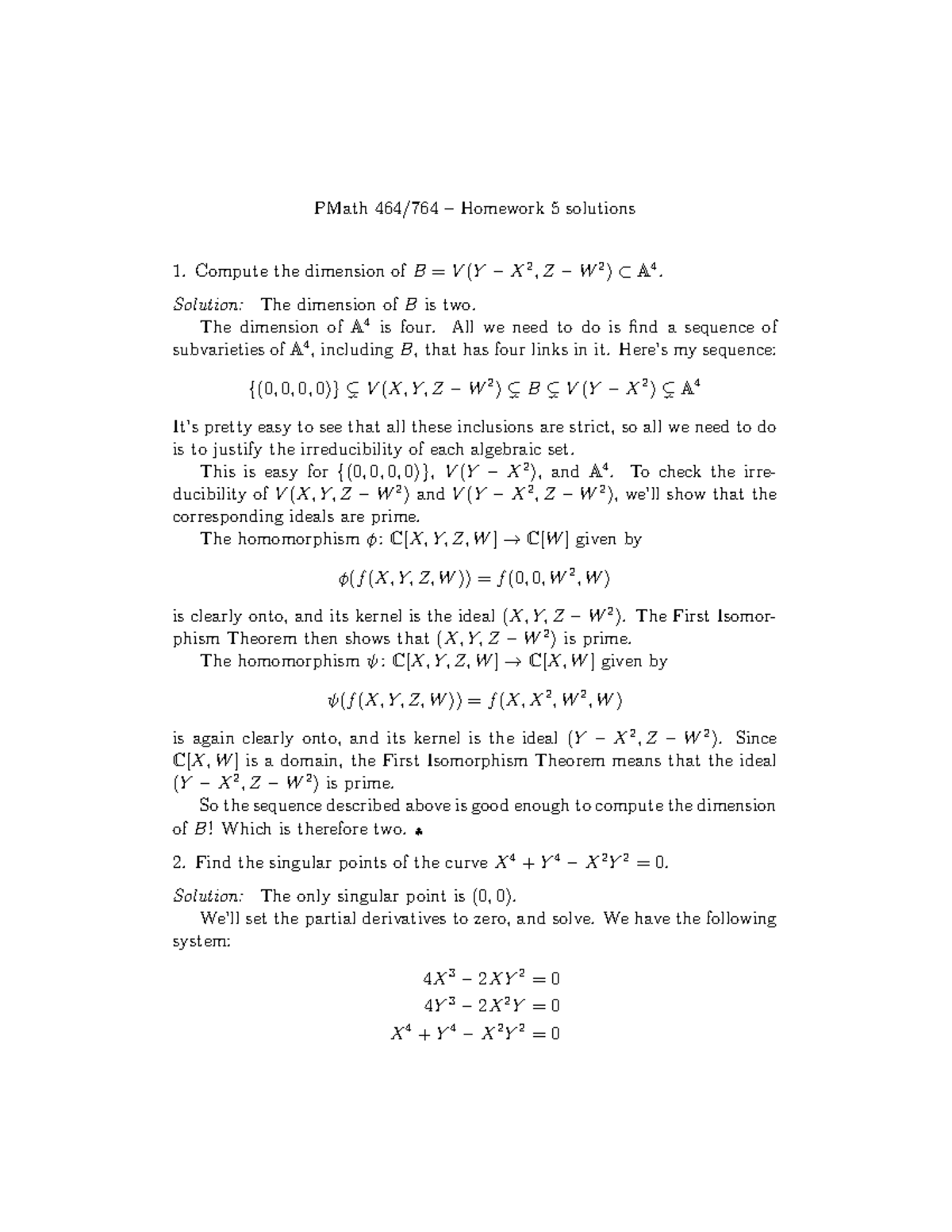 Hmwk5sol - Solutions to the assignment. - PMath 464/764 – Homework 5 solutions Compute the ...