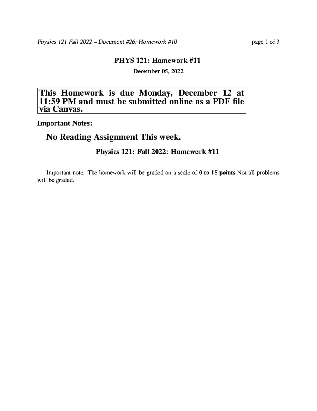 Physics 121 - Homework 11 - PHYS 121: Homework December 05, 2022 This Homework is due Monday ...