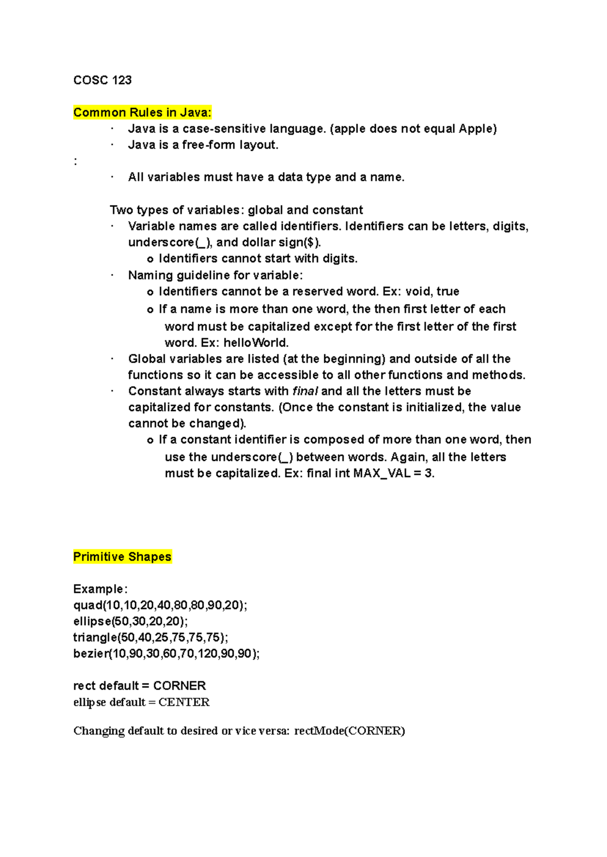 COSC 123 Code Notes - COSC 123 Common Rules in Java: · Java is a case ...