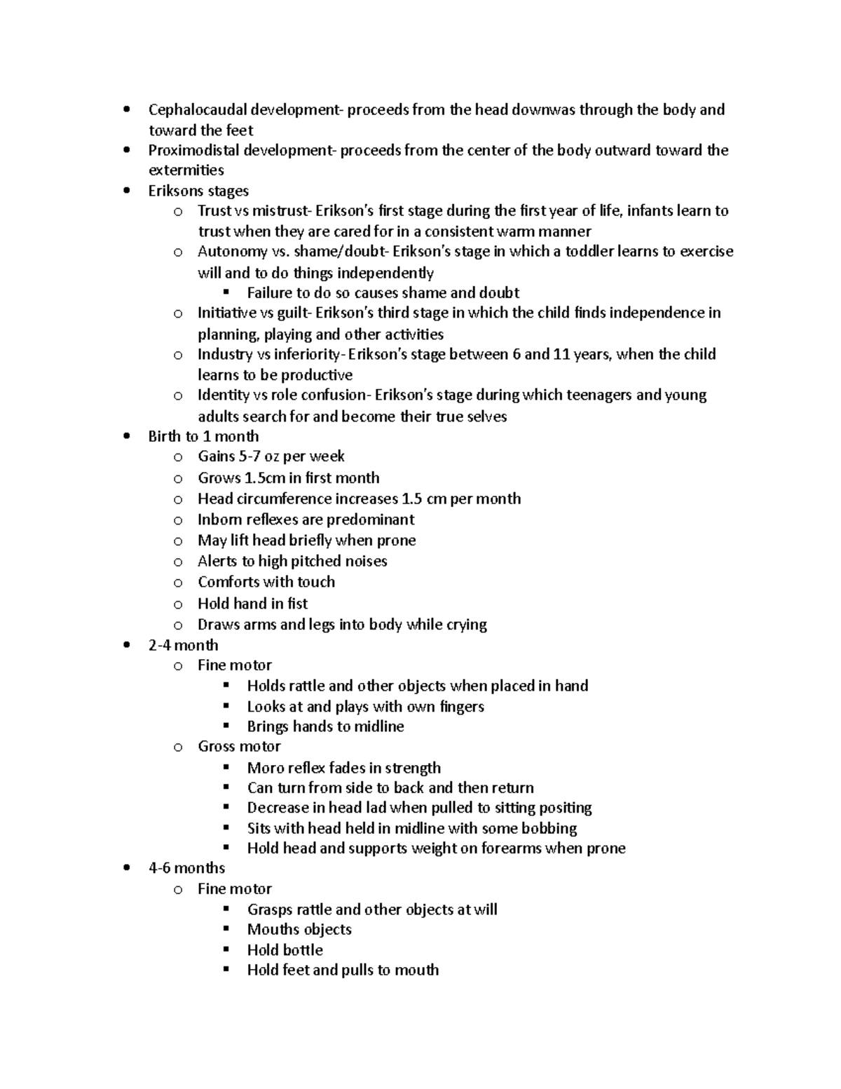 Cephalocaudal development - shame/doubt- Erikson’s stage in which a ...