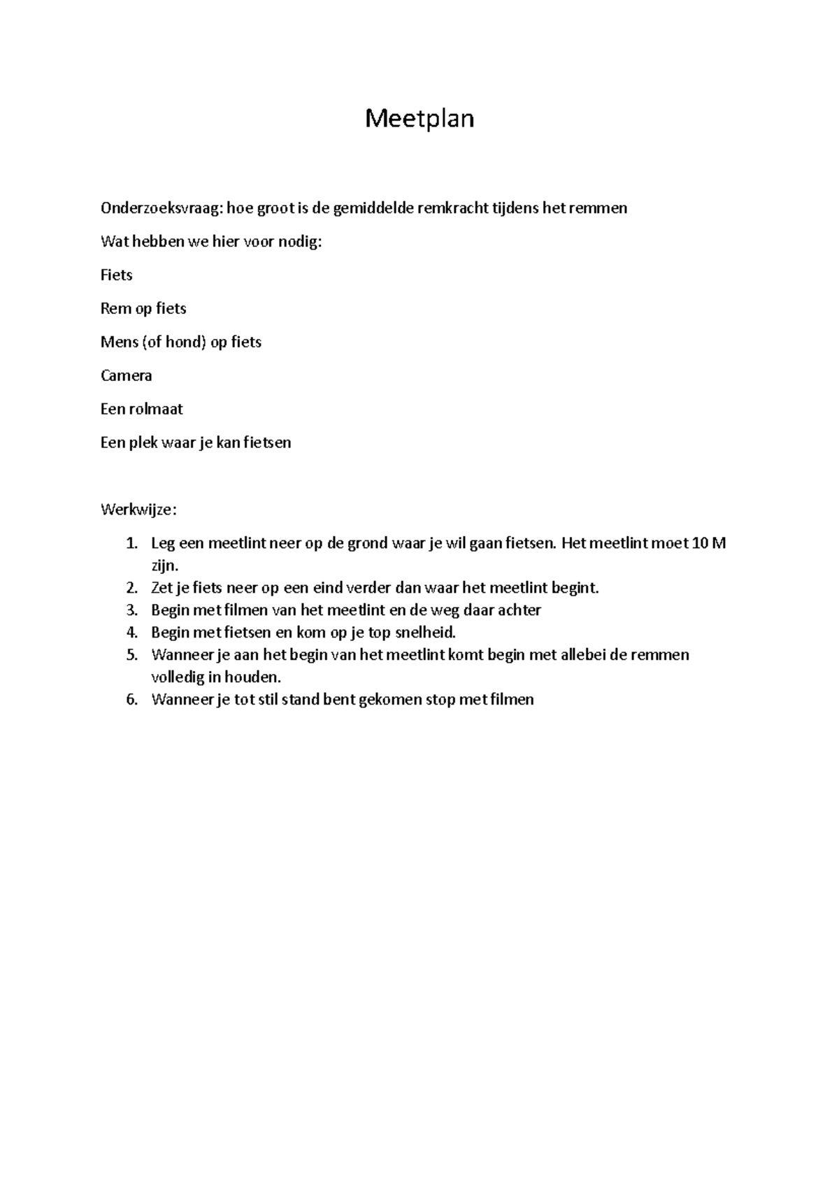 Meetplan - meet plan - Meetplan Onderzoeksvraag: hoe groot is de ...