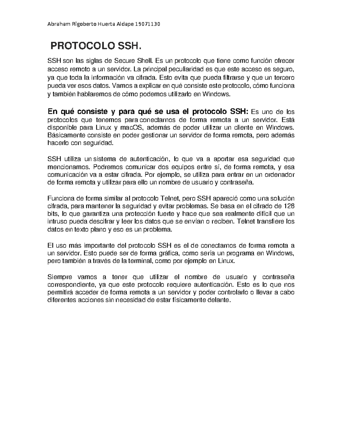 Protocolo SSH Practica MS TEAMS - PROTOCOLO SSH. SSH son las siglas de Secure Shell. Es un ...