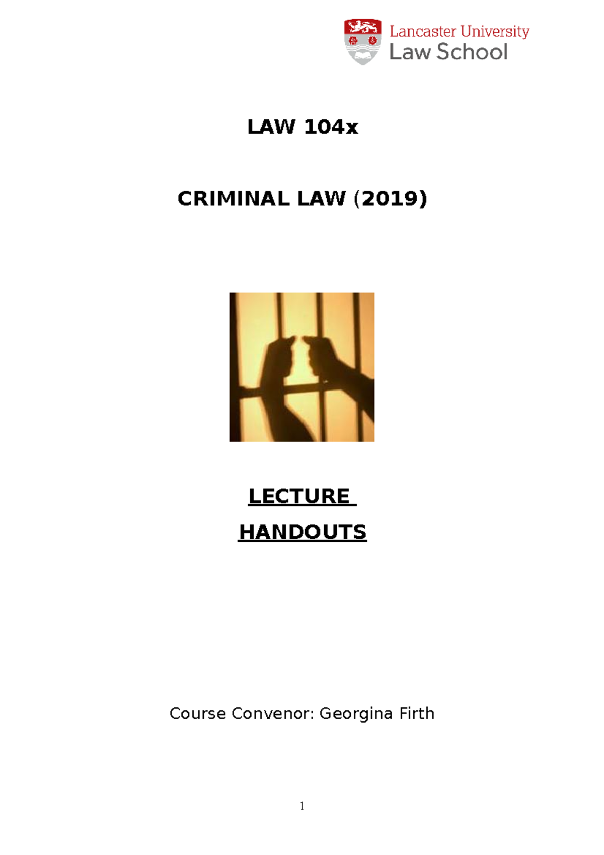 104Lecture Materials 2019-20 - LAW 104x CRIMINAL LAW ( 2019) LECTURE ...