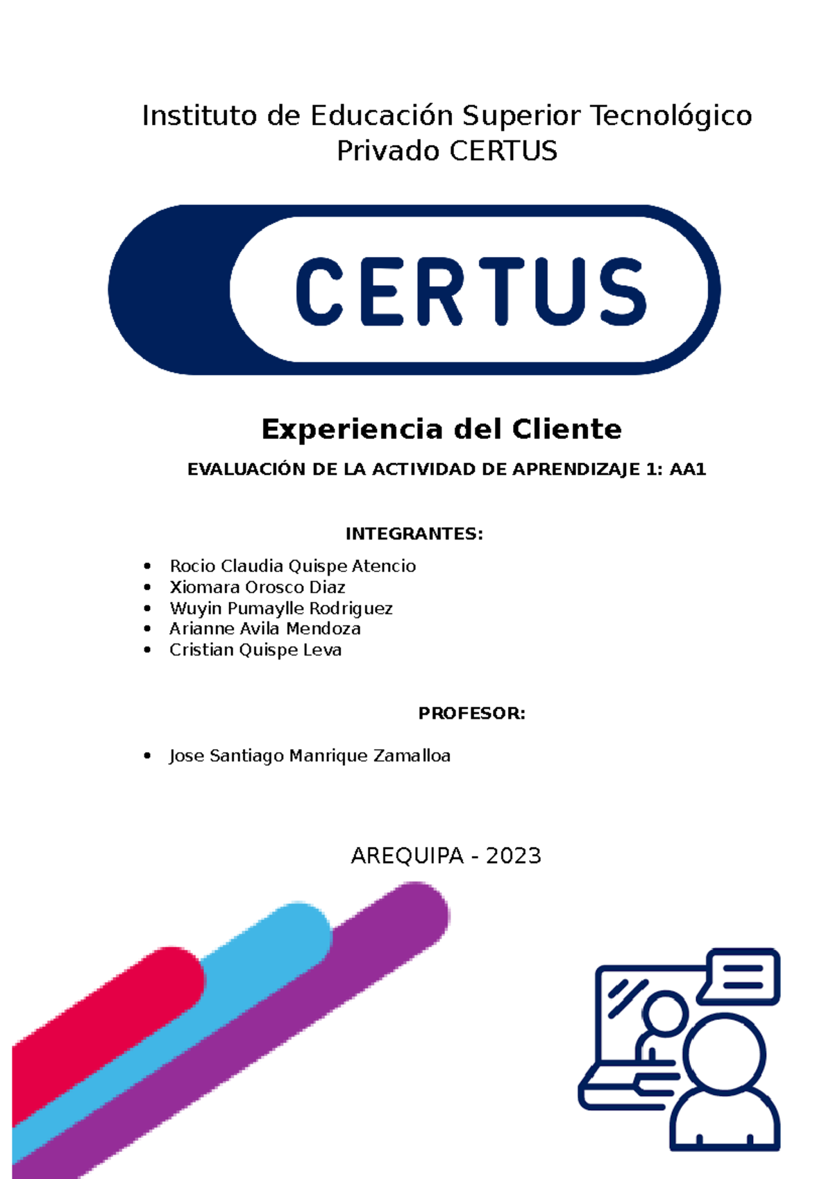 Experiencia del cliente - Instituto de Educación Superior Tecnológico Privado CERTUS Experiencia ...