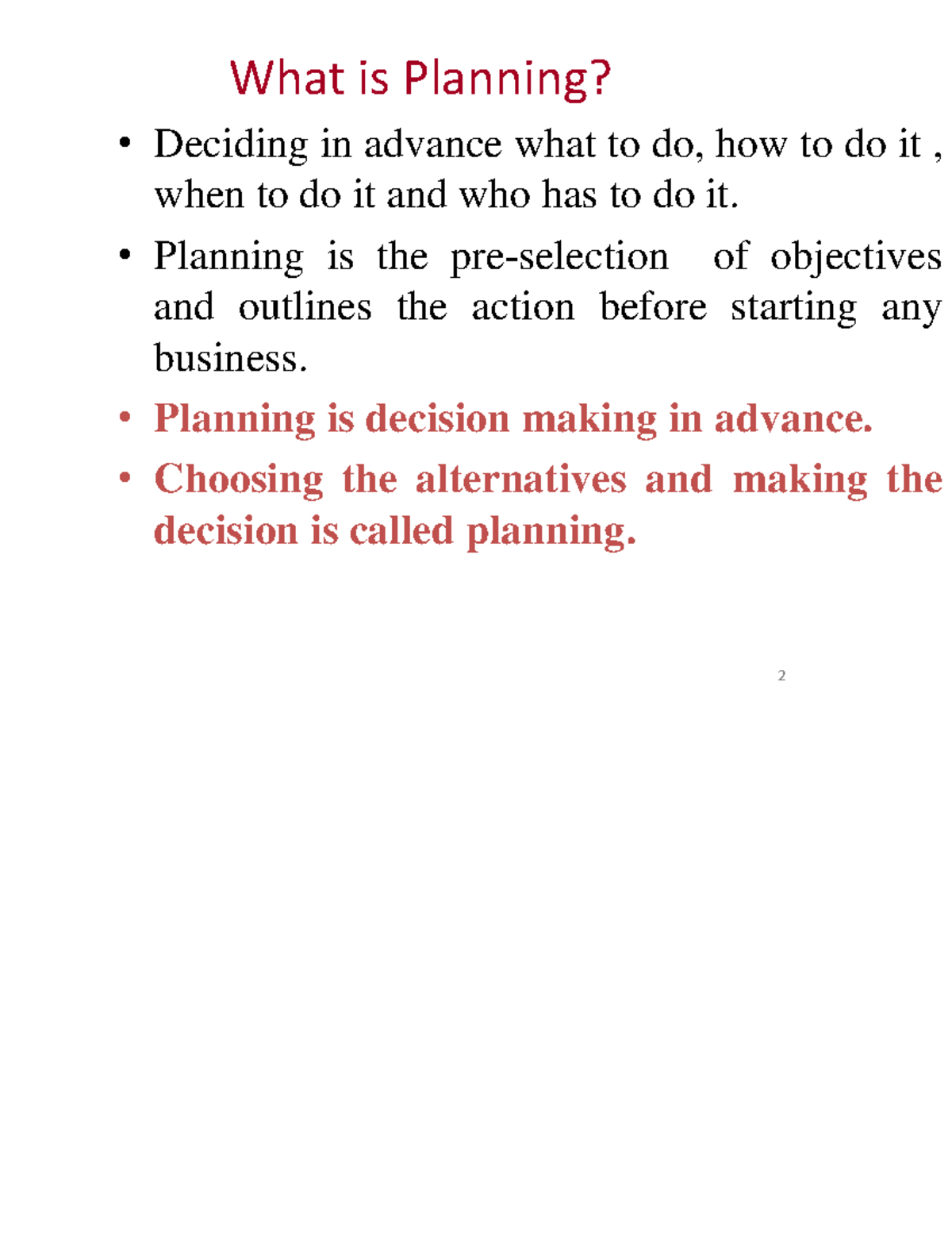 Planning 2 What Is Planning Deciding In Advance What To Do How To