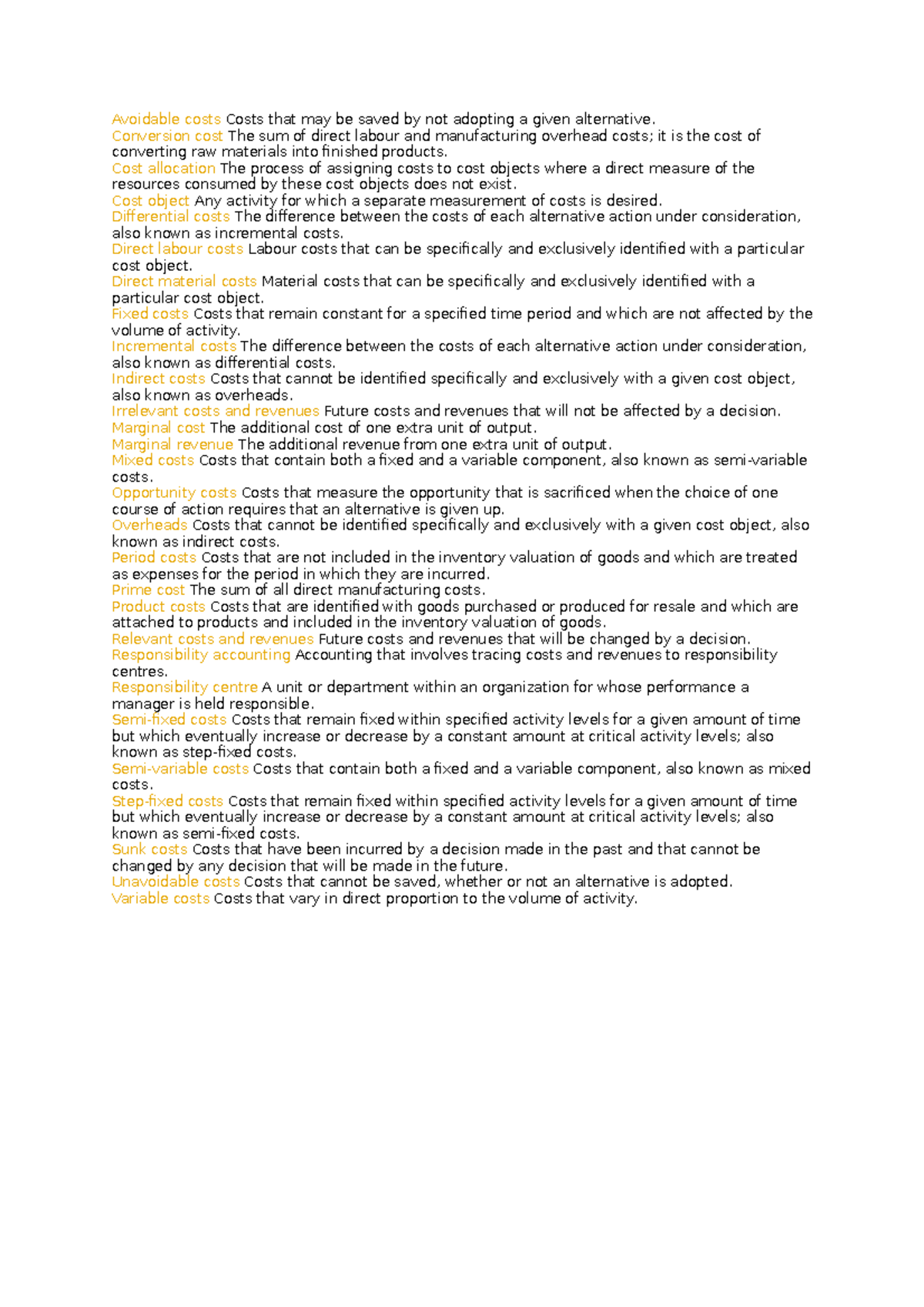 Chapter 2 Definitions - Avoidable costs Costs that may be saved by not ...