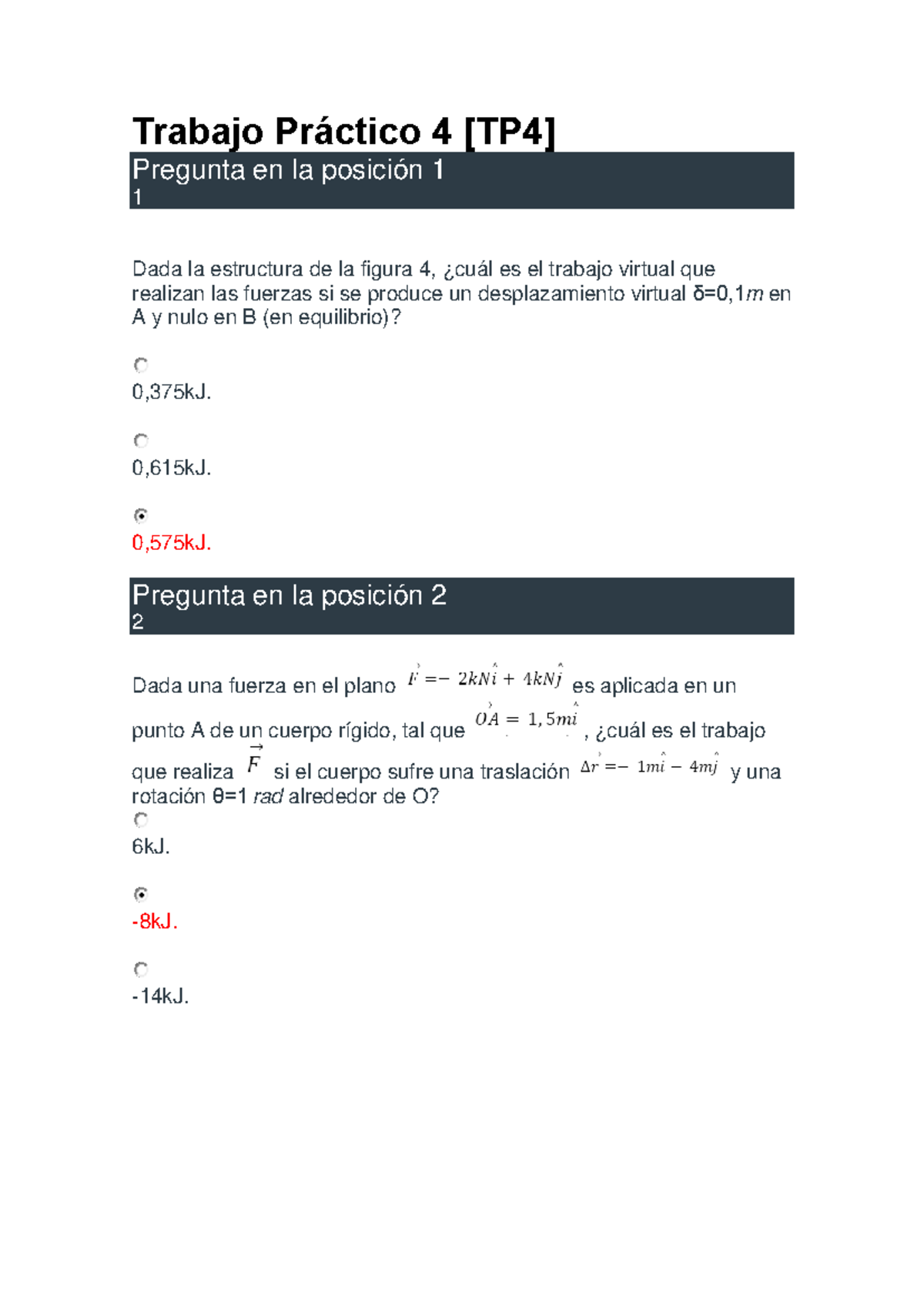TP 4-90% - TP-4-90% - Trabajo Práctico 4 [TP4] Pregunta en la posición 1 1 Dada la estructura de ...